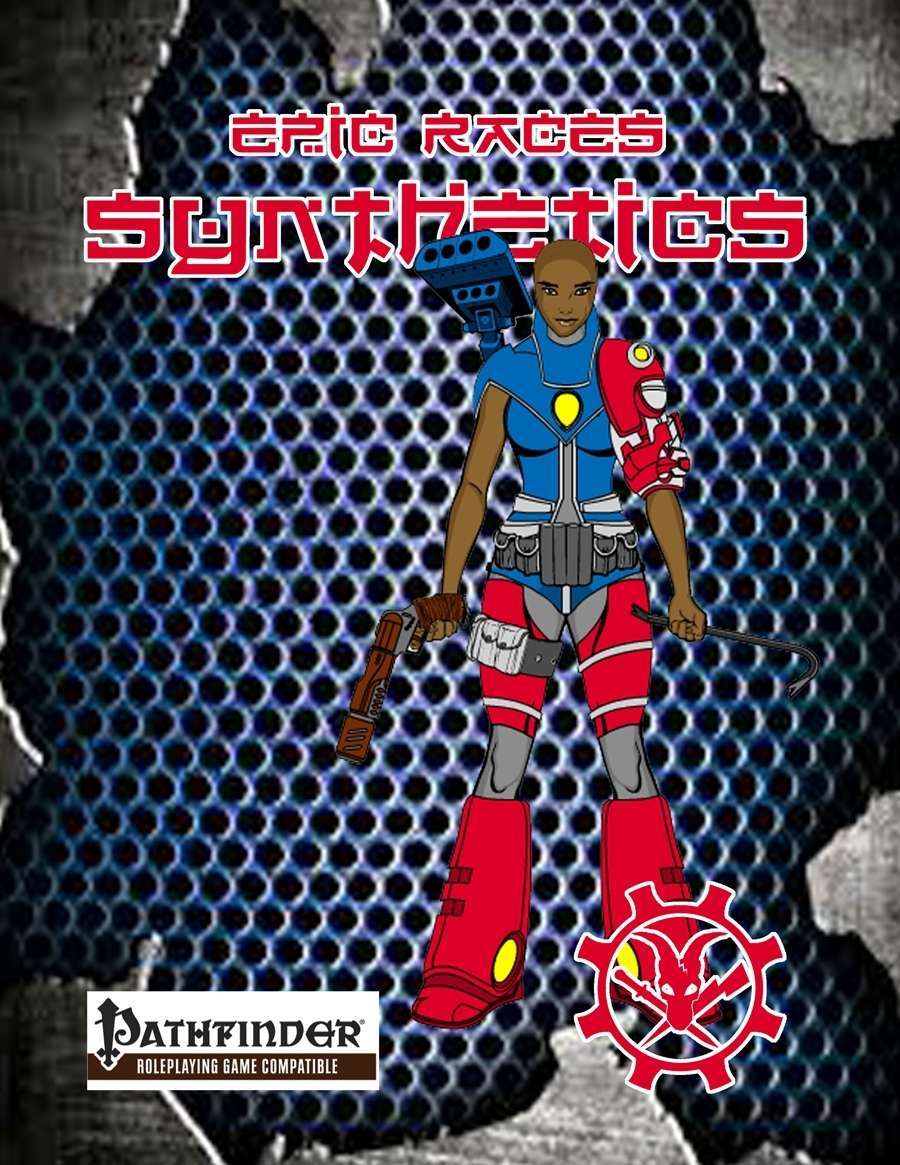 Epic Races: Synthetics - Epic Level NPC, LLC | Pathfinder RPG ...