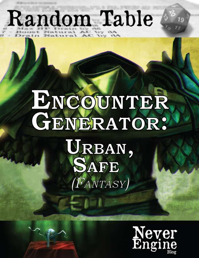Encounter Generator - Urban, Safe (Fantasy) - Never Engine | DriveThruRPG