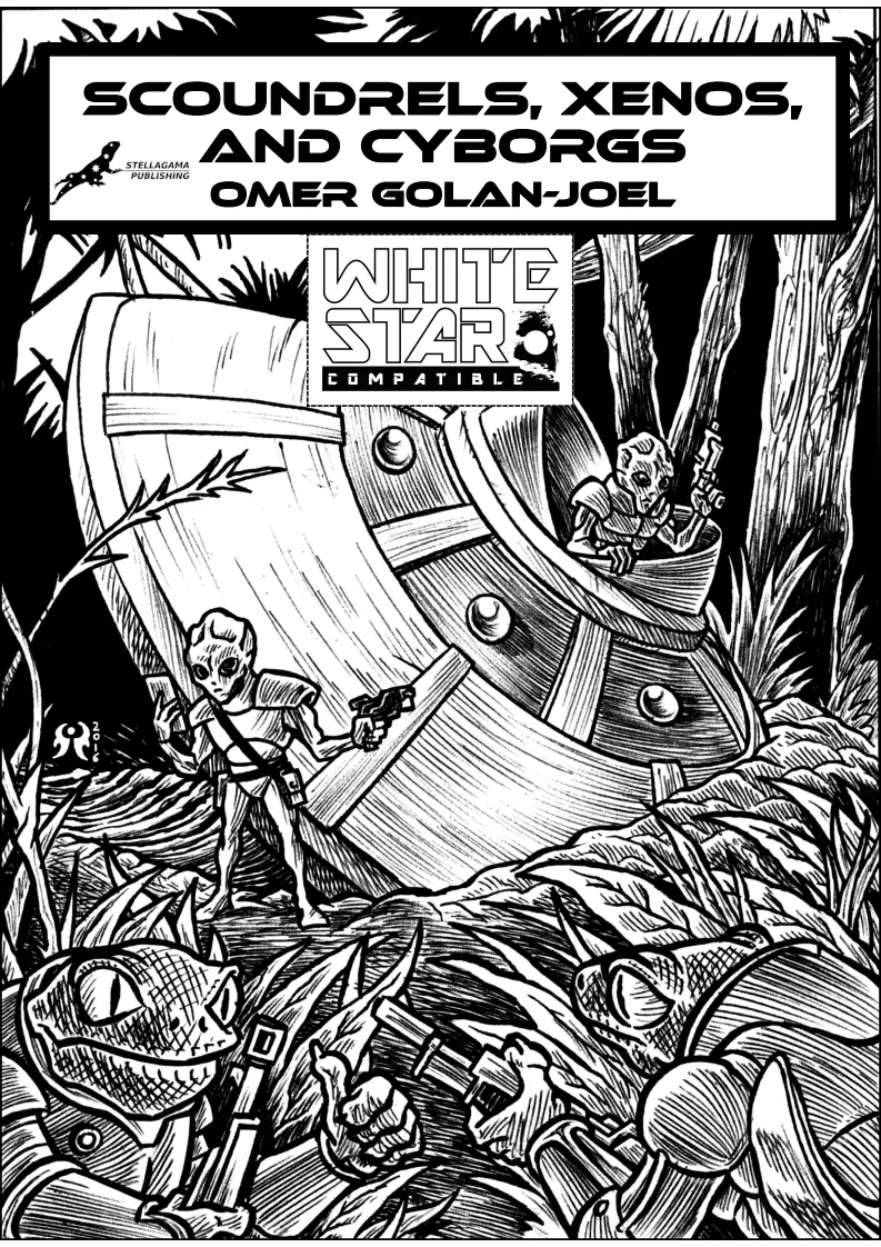Scoundrels, Xenos, and Cyborgs - Stellagama Publishing | DriveThruRPG
