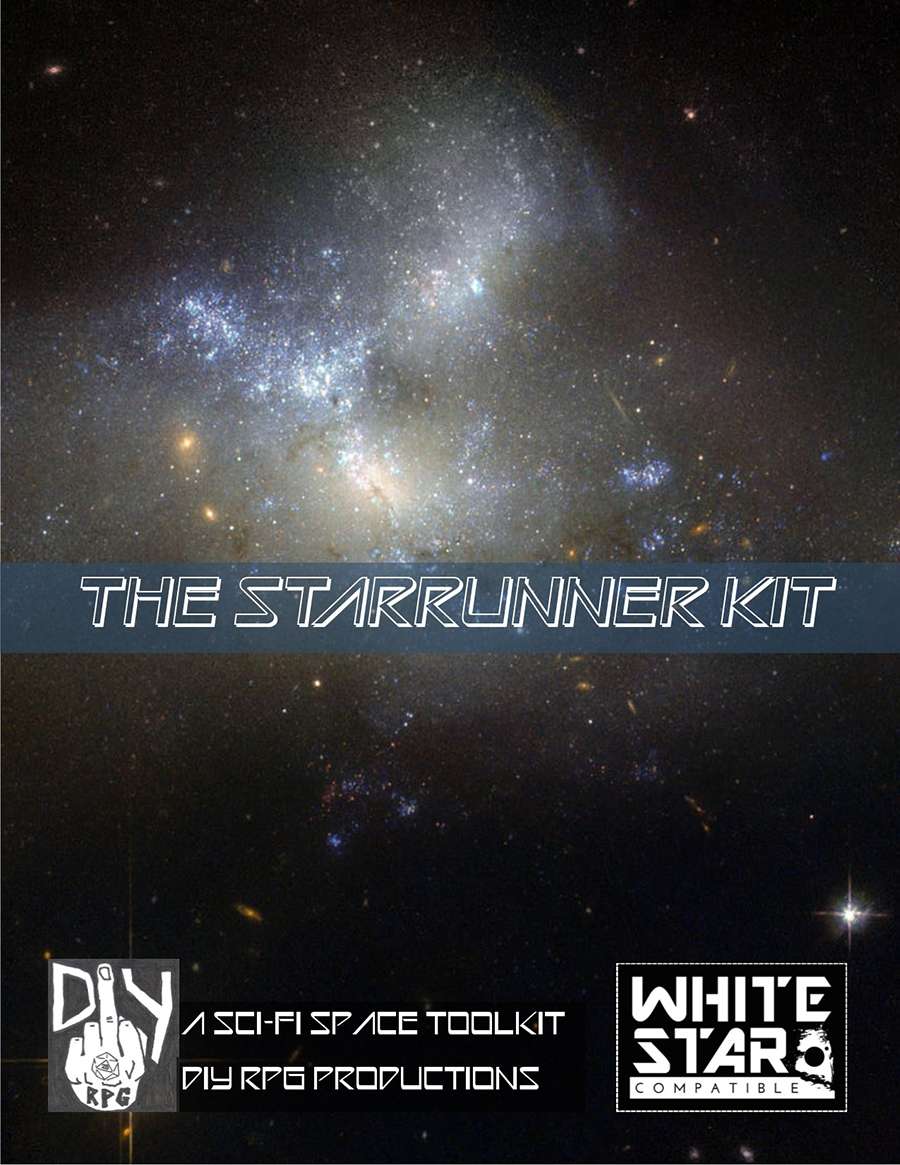 The Starrunner Kit: A Sci-Fi Space Toolkit - DIY RPG Productions ...