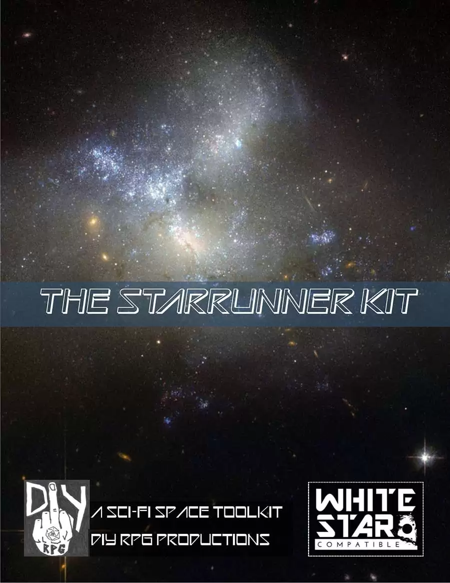 The Starrunner Kit: A Sci-Fi Space Toolkit - DIY RPG Productions ...