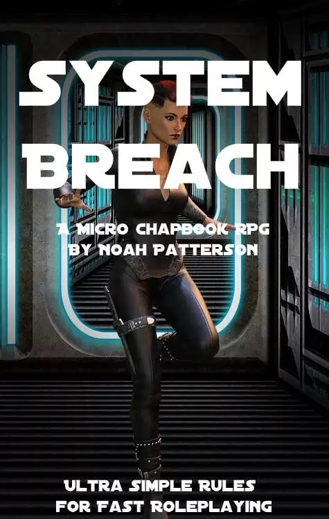 System Breach: A Scifi Micro Chapbook RPG - Micro RPG | DriveThruRPG