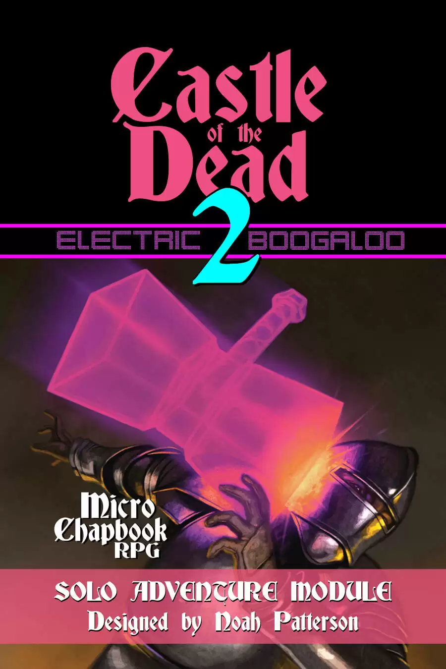 Castle of the Dead 2: Electric Boogaloo - Micro RPG | Micro Chapbook ...