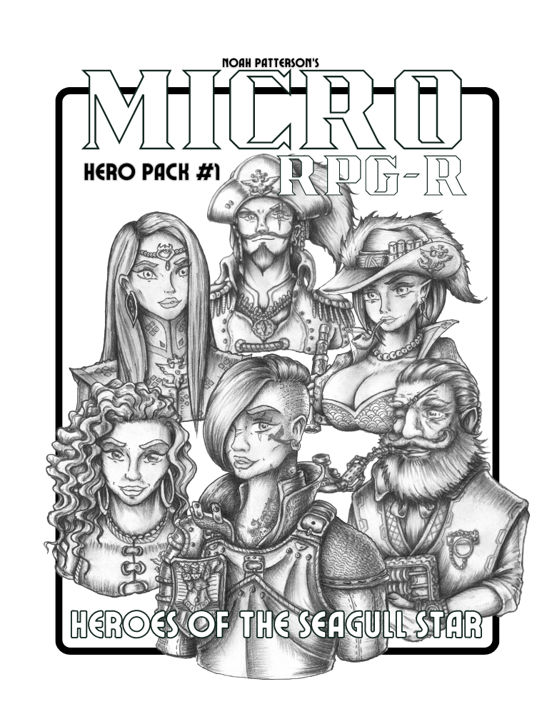 Micro RPG-R Hero Pack #1: Heroes of the Seagull Star - Micro RPG | Micro RPG-R | DriveThruRPG