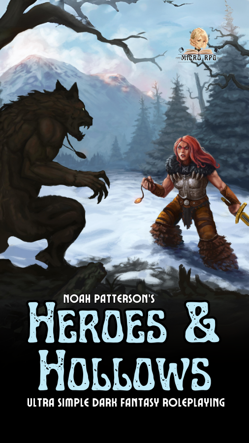 Heroes & Hollows - Micro RPG | DriveThruRPG