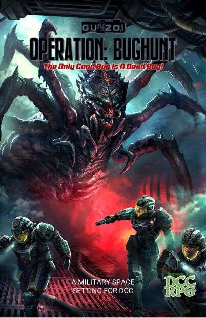 Operation: Bughunt - A DCC RPG Supplement - Bloat Games | DriveThruRPG