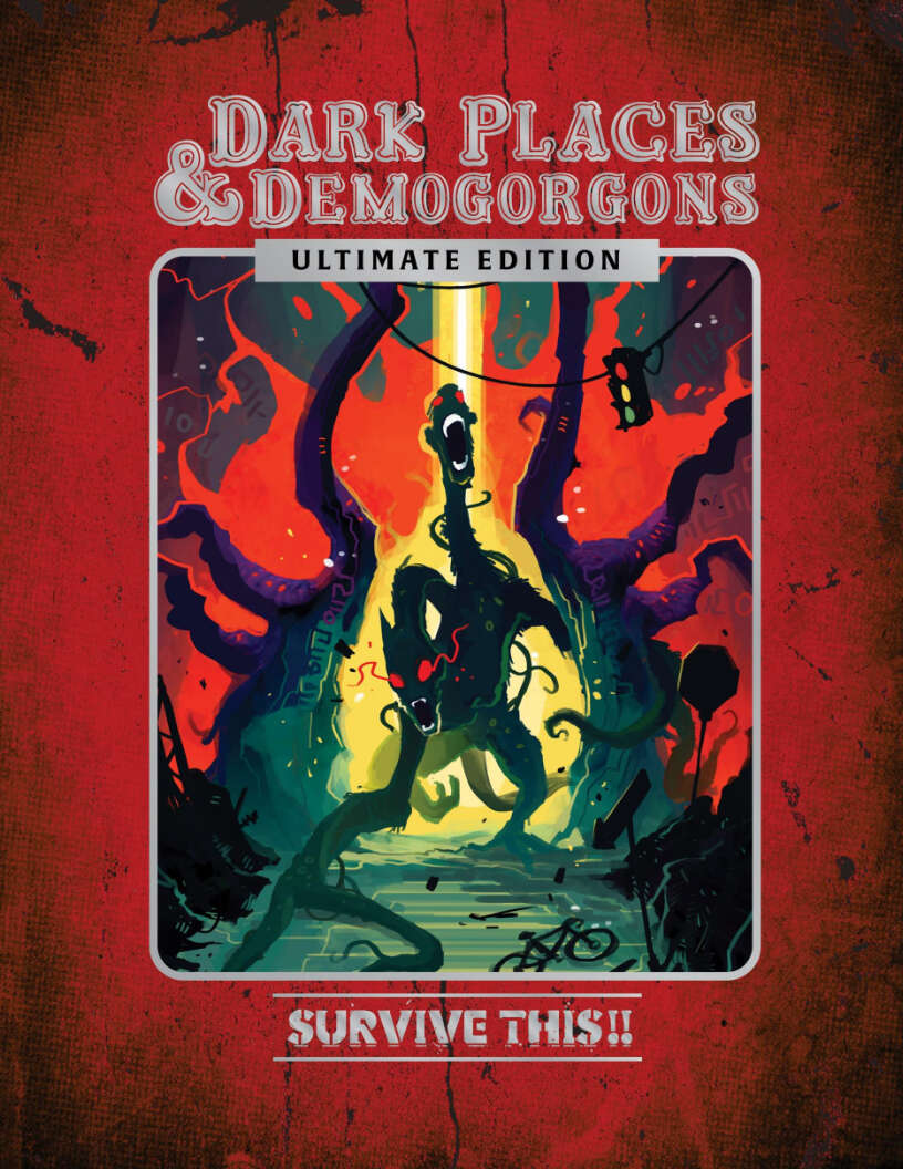 DARK PLACES & DEMOGORGONS: Ultimate Edition - Core Rules for SURVIVE ...