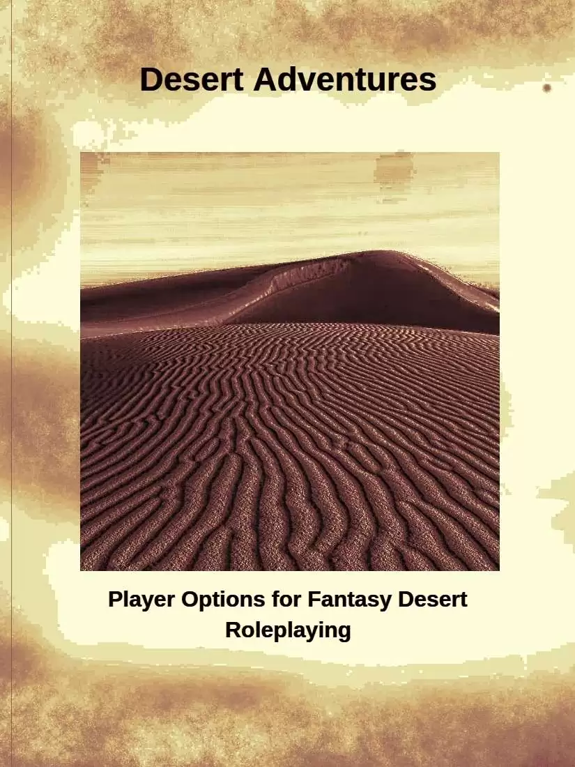 Desert Adventures Player Options - OCG | DriveThruRPG