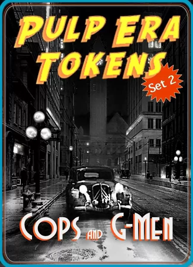 Pulp Era Tokens Set 2: Cops and G-Men - Greg Bruni | DriveThruRPG