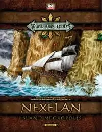 Wondrous Lands #01 - Nexelan Island Necropolis - Legion Publishing ...