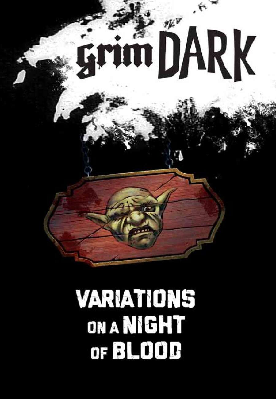 grimDARK: Variations on a Night of Blood - d6 Modular Adventure - The ...